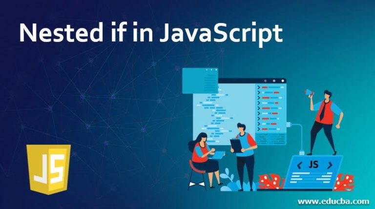 Nested If In Javascript Examples And Code Implementation Of Nested If
