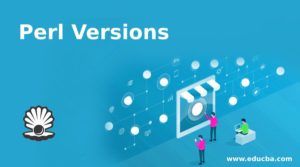 Perl Versions | Top 17 Versions of Perl with Features