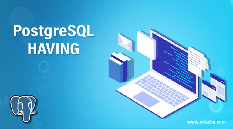 Postgresql Having How Postgresql Having Works With Examples