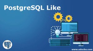 PostgreSQL Like | Top 11 Examples to Implement of PostgreSQL Like