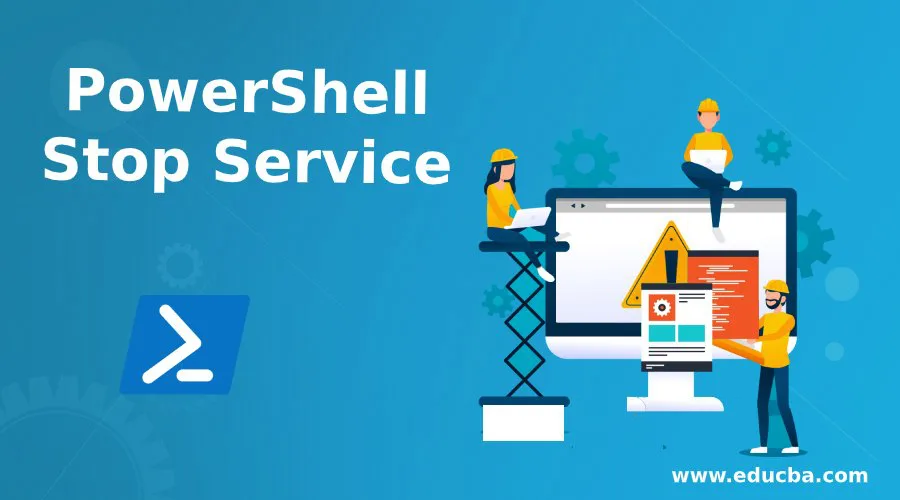PowerShell Stop Service Learn The Examples Of PowerShell Stop Service