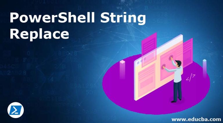 PowerShell String Replace Top 8 Examples Of PowerShell String Replace