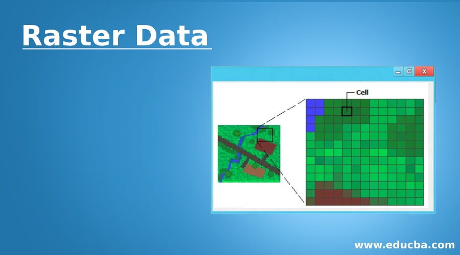 Raster Data How Does Raster Data Work 5 Different Types Of Raster