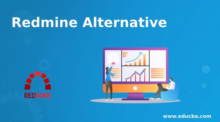 Redmine Alternative | Top 6 Alternative & Similar Softwares to Redmine