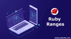 Ruby Ranges | How to Represent Ruby Ranges Using Various Methods?