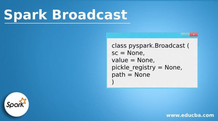 Spark Broadcast | Complete Guide to How Does Spark Broadcast Works
