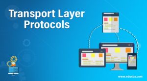 Transport Layer Protocols | Complete Guide to Transport Layer Protocols
