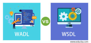 WADL vs WSDL | Top 15 Essential Differences of WADL vs WSDL