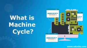 What is Machine Cycle? | Calculating Performance with Machine Cycle