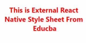 React-Native StyleSheet | Working & Examples of React-Native StyleSheet