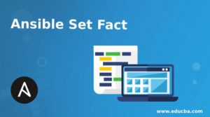 Ansible Set Fact | How do you Assign a Value to a Variable in Ansible?