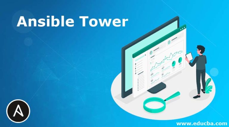 Ansible Tower | Advanced 11 Features of Red Hat Ansible Tower