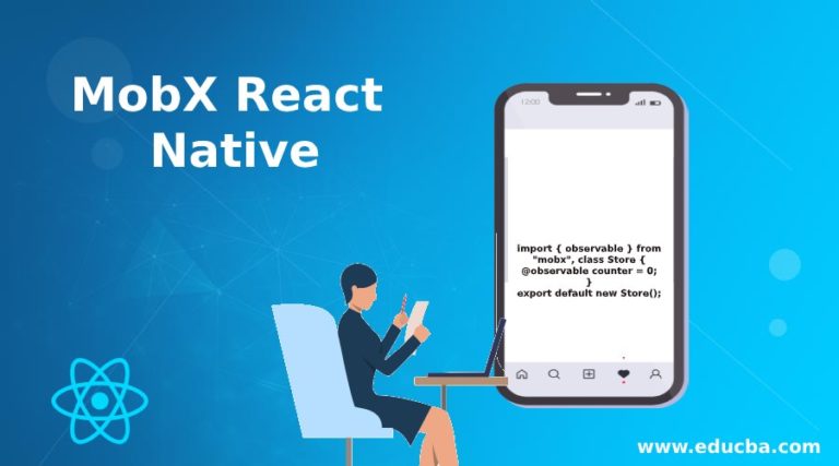 MobX React Native | Different Concept of MobX React Native MobX React Native | Different Concept of MobX React Native