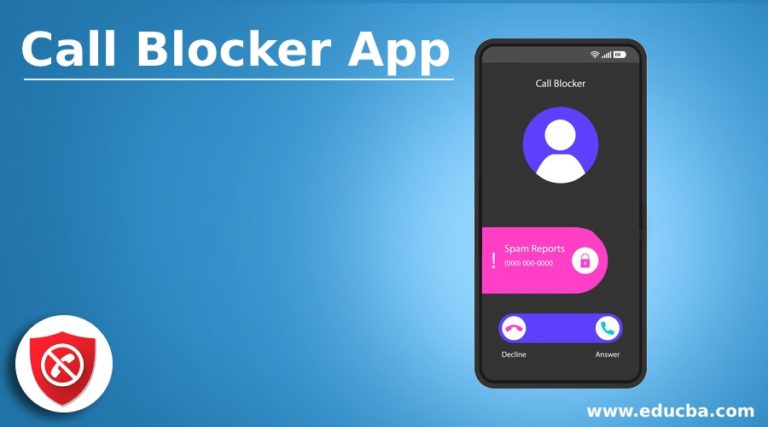 Call Blocker App | Complete Guide to Call Blocker App with the Uses