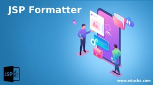 JSP Formatter | Guide to How does JSP Formatter work with Examples