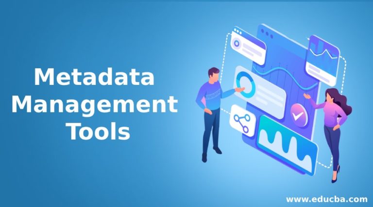 Metadata Management Tools | Types of Metadata Management Tools