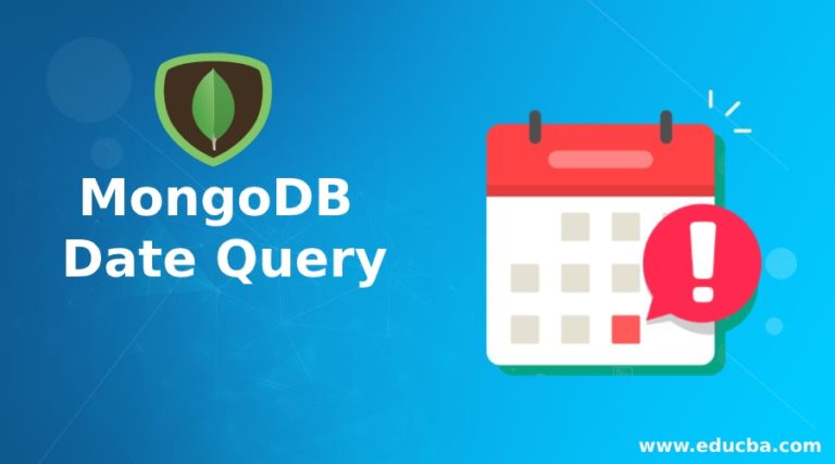 MongoDB Date Query | Various Date Format in MongoDB | Examples MongoDB Date Query | Various Date Format in MongoDB | Examples