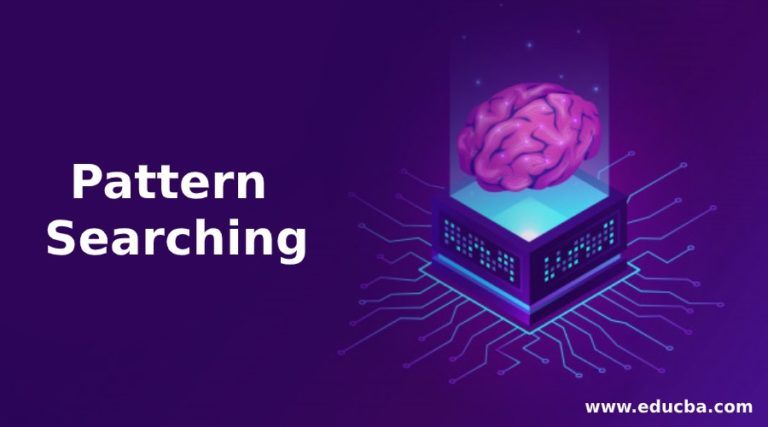 Pattern Searching | Complete Guide to How does Pattern Searching work