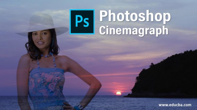 Photoshop Cinemagraph | Creating Cinema Effects for Steady Images