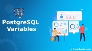 PostgreSQL Variables | How to Initialize, Declare Variables in PostgreSQL?