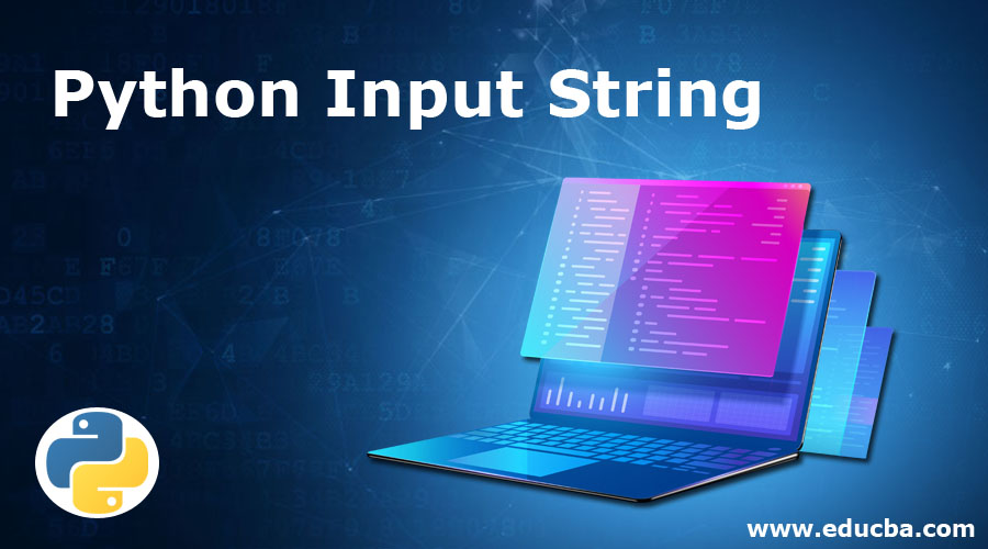 Python Input String Complete Guide To Python Input String With Code