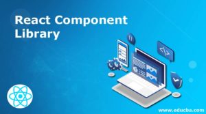 React Component Library | How Does Component Library Works in React?