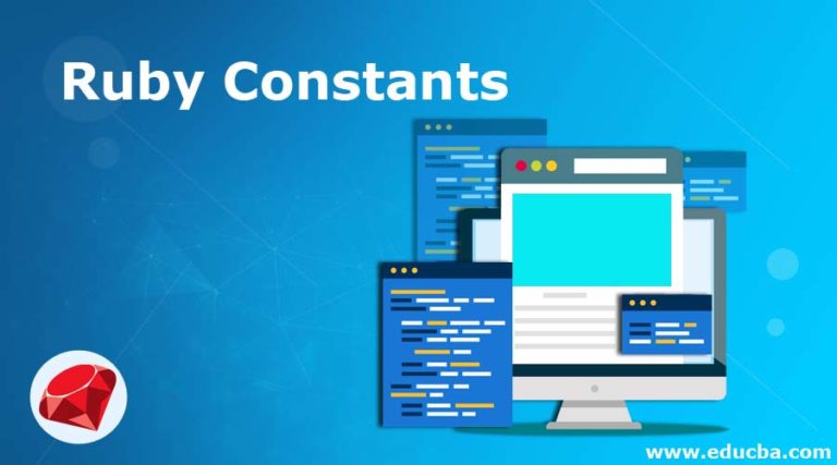 Ruby Constants | Top 4 Examples to Implement of Ruby Constants