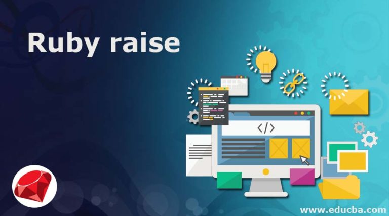 Ruby raise | How does raise Statement Works in Ruby?