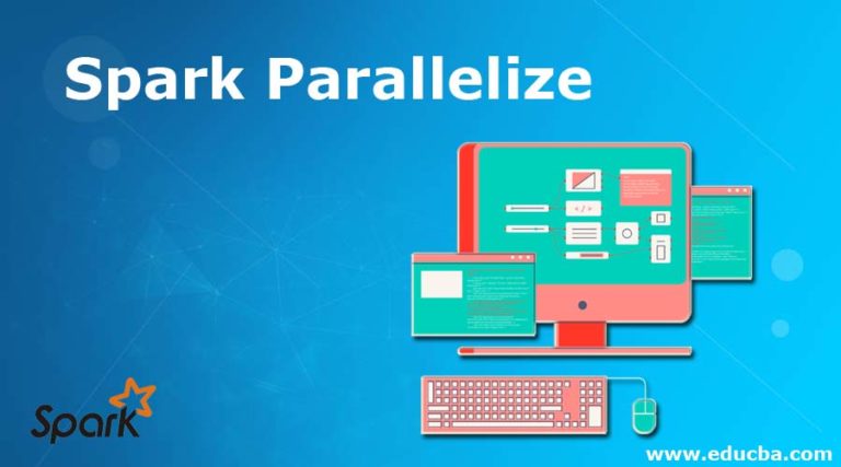 Spark Parallelize Learn The How To Use The Spark Parallelize Method