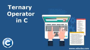 Ternary Operator in C | How do Ternary Operators work in C language?