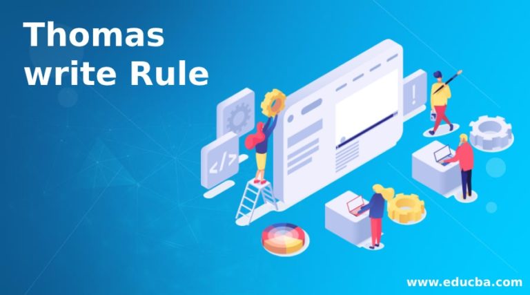 Thomas write Rule | How Thomas write Rule work with Example