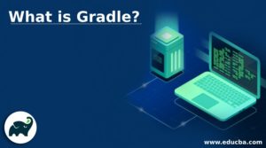 What is Gradle? | Why do we use Gradle? | Features and Advantages