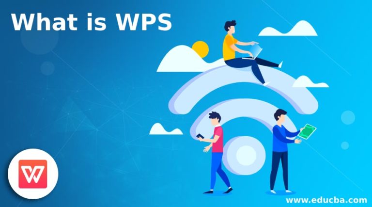 What is WPS | How WPS work with Advantages and Disadvantages
