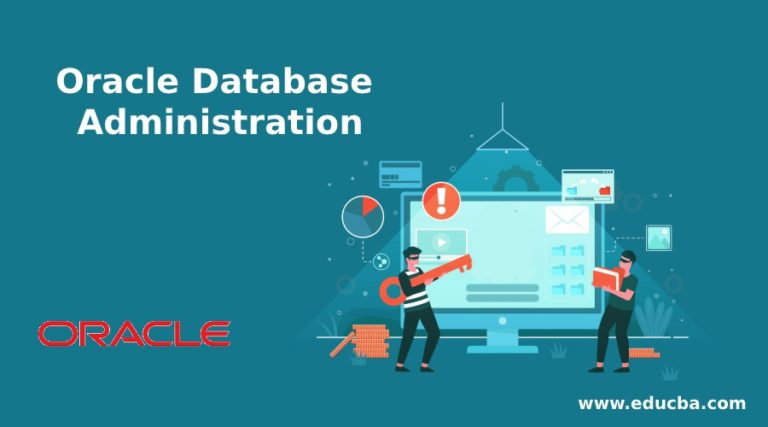 Oracle Database Administration | Need,Roles and Advantages