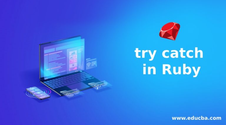 try catch in Ruby | How try-catch works in Ruby with Examples