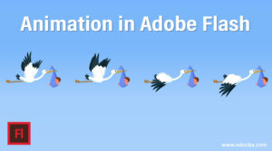 Animation in Adobe Flash | How to Create Animation in Flash?