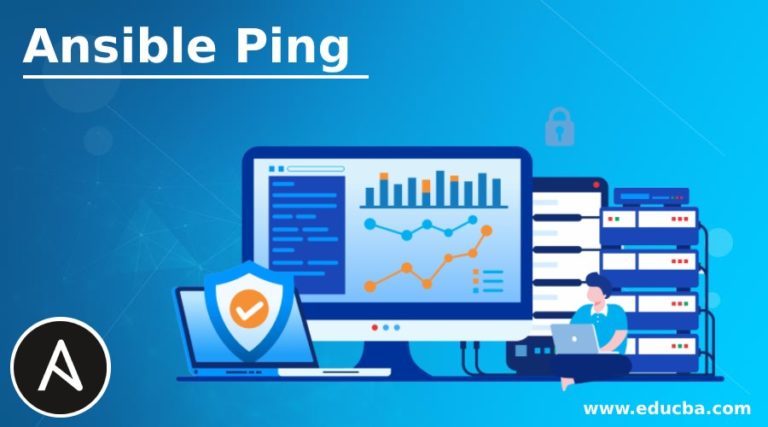 Ansible Ping | How does Ansible Ping works? | Programming Examples Ansible Ping | How does Ansible Ping works? | Programming Examples