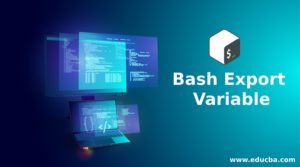 Bash Export Variable | Example of Bash Export Variable
