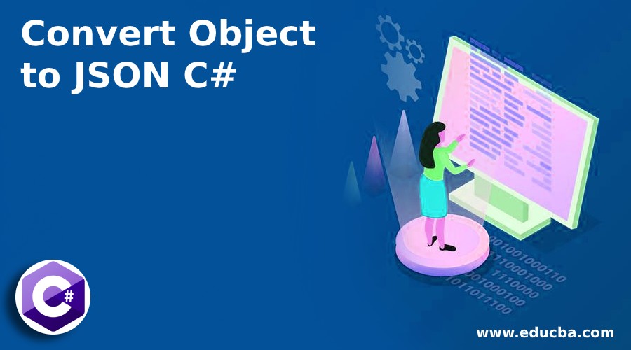 Convert Object To JSON C Conversion Of Object To JSON String In C 