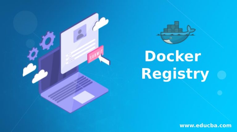 Docker Registry | Complete Guide to Docker Registry with Examples