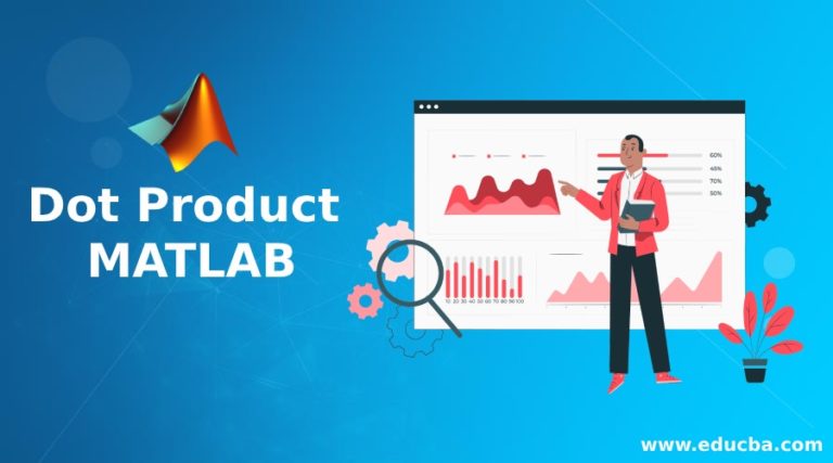 Dot Product Matlab | Implementation of Dot Product MATLAB Dot Product Matlab | Implementation of Dot Product MATLAB