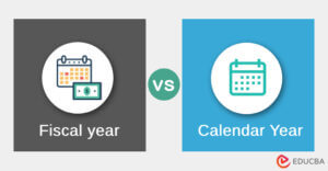 What is a Fiscal year? Benefits, IRS Guidelines, & Examples
