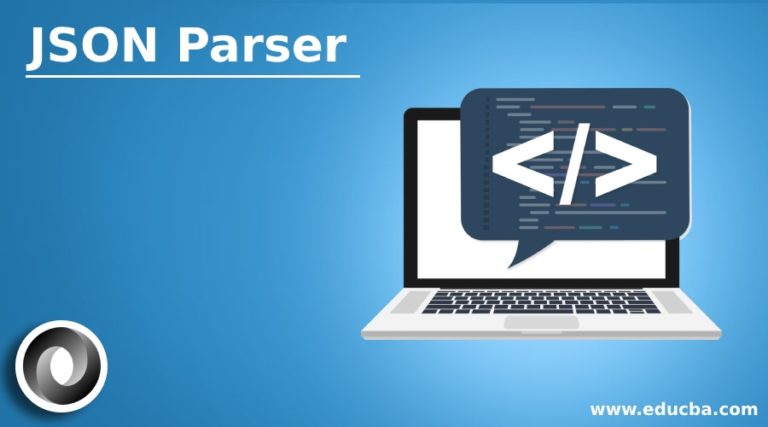 JSON Parser | Guide to JSON Parser | Working & Programming Examples