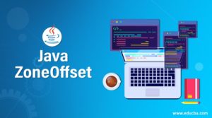 Java ZoneOffset | Guide to 19 Different Methods in Java ZoneOffset