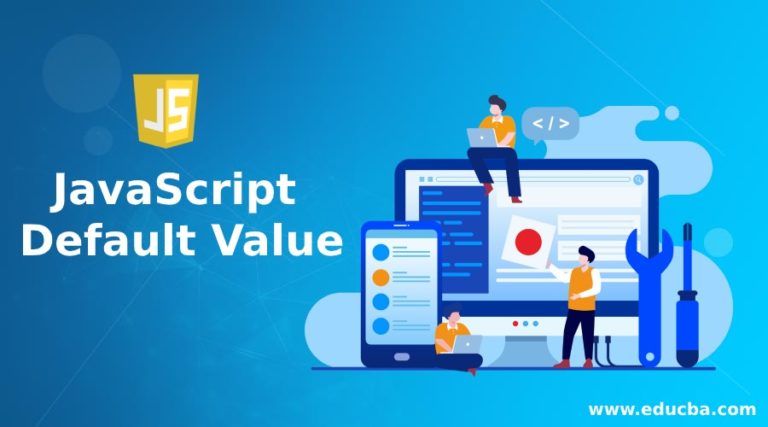 JavaScript Default Value | How does Default Value work in JavaScript?