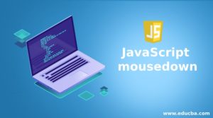 JavaScript mousedown | How mousedown Event work in JavaScript?