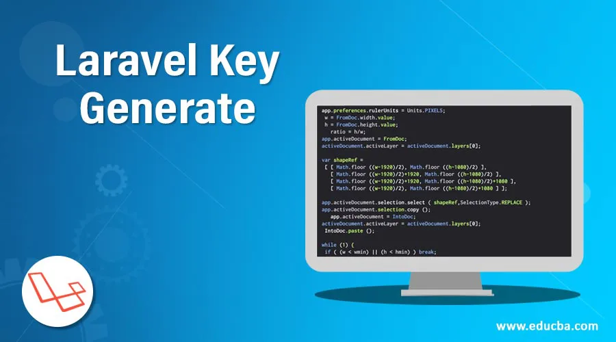 Laravel Key Generate How Does Laravel Key Generate Work