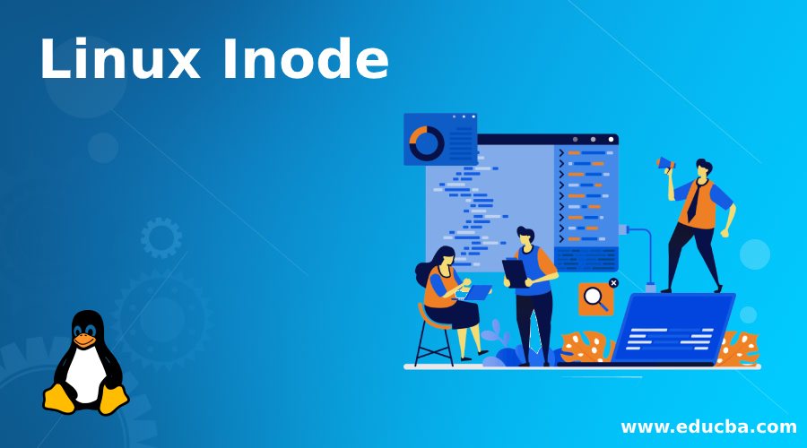 Linux Inode How Does Inode Structure Works In Linux With Examples