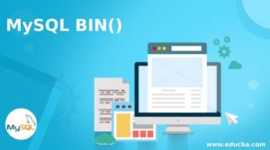MySQL BIN() | Learn How does BIN() Function works in MySQL?