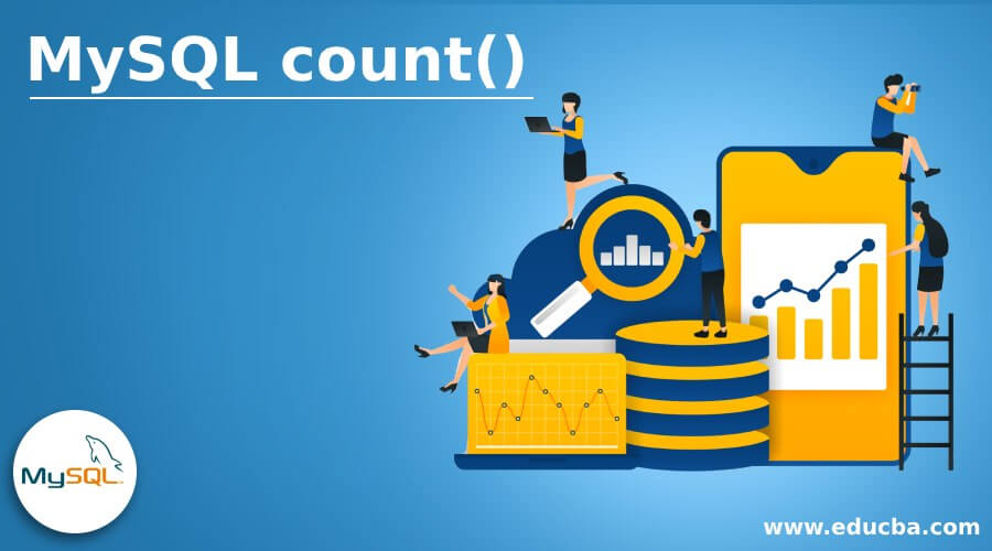 MySQL Count Guide To How COUNT Function Work In MySQL